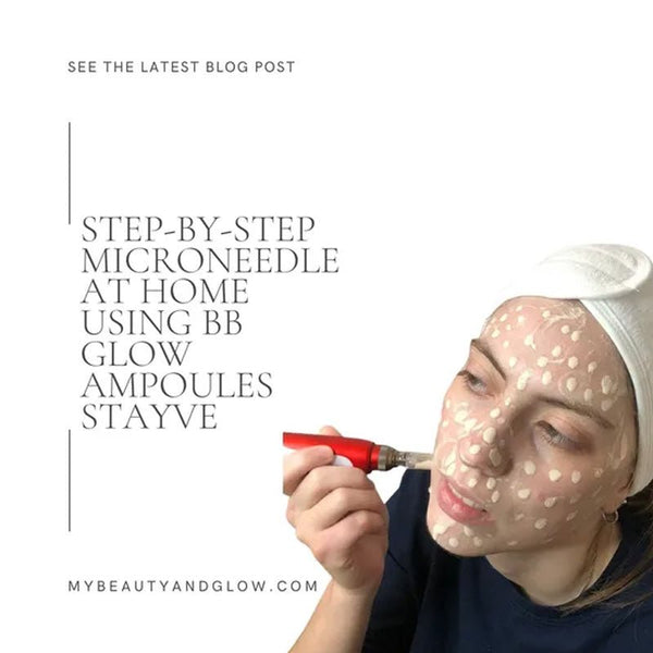 Step by Step to Microneedle at HOME with BB Glow Ampoules Stayve - My ...